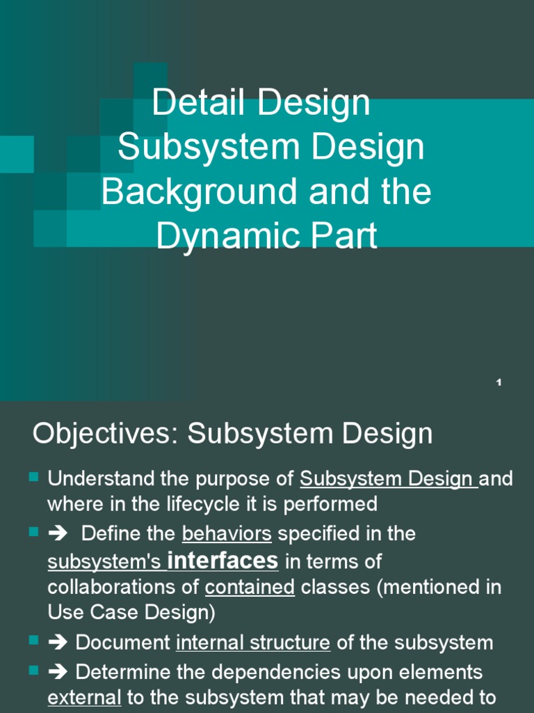 Detail Design Subsystem Design Background and The Dynamic Part | PDF ...