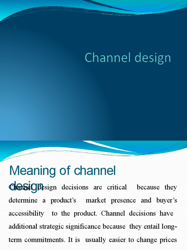 Factors to Consider in Designing Effective Marketing Channels | PDF ...