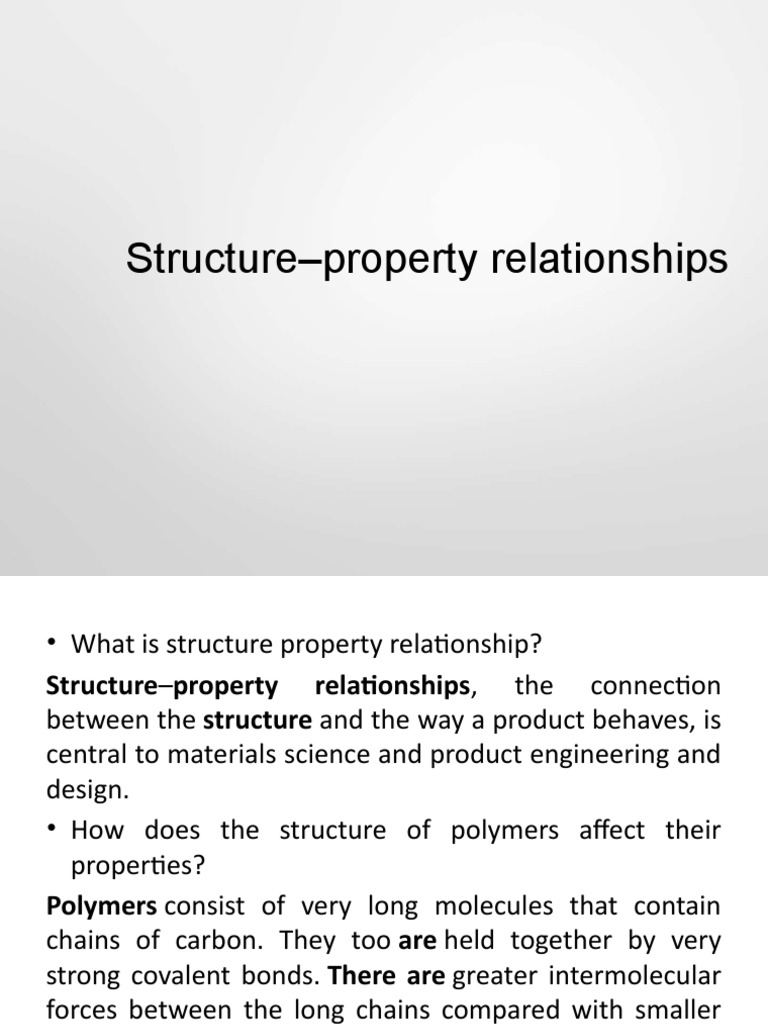 Structure-Property Relationships | PDF | Polymerization | Polymers