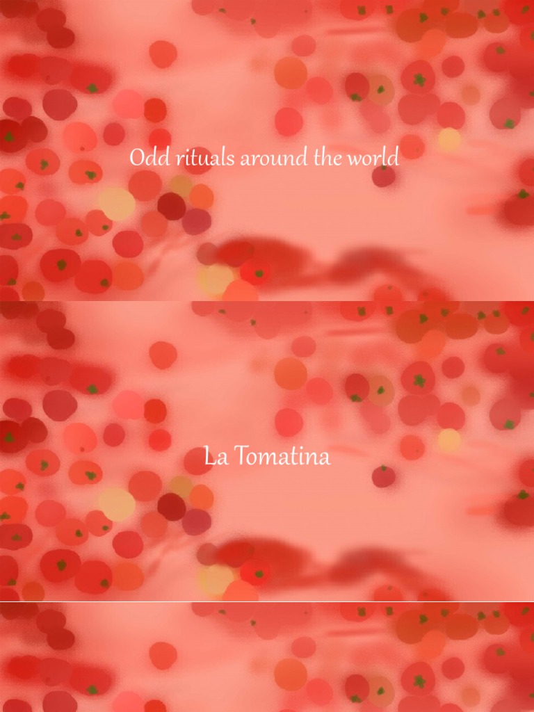 Odd Rituals - La Tomatina | PDF