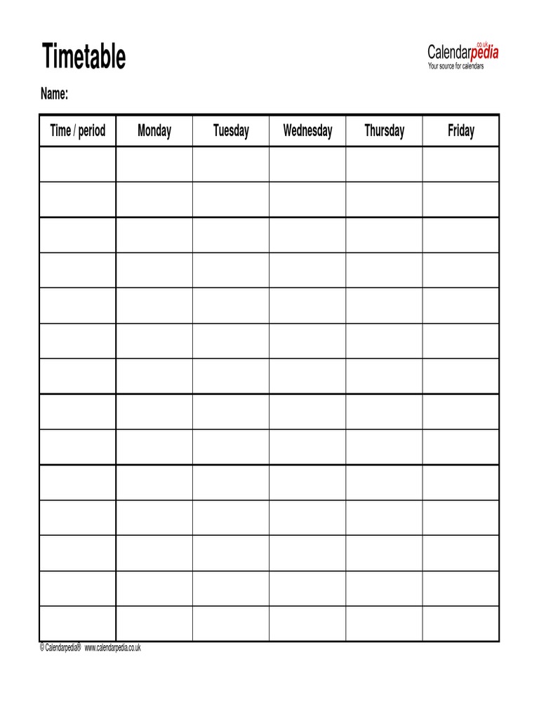 Timetable: Name: Time / Period Monday Tuesday Wednesday Thursday Friday ...