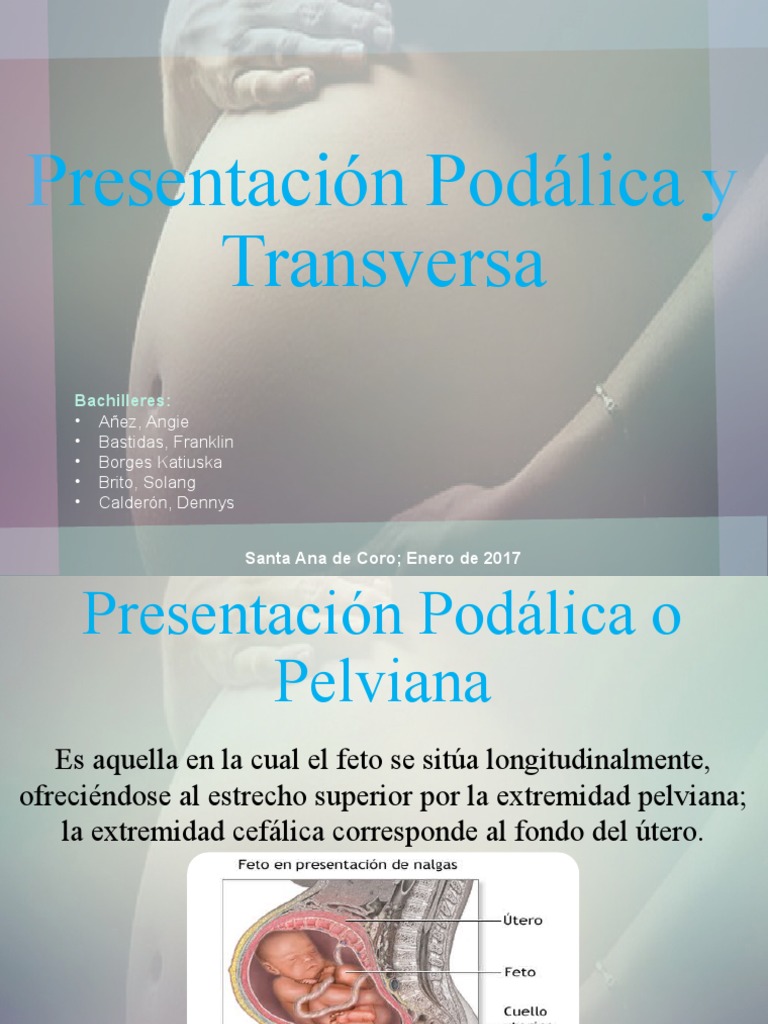 Presentación Podálica y Transversa | PDF | Parto | El embarazo