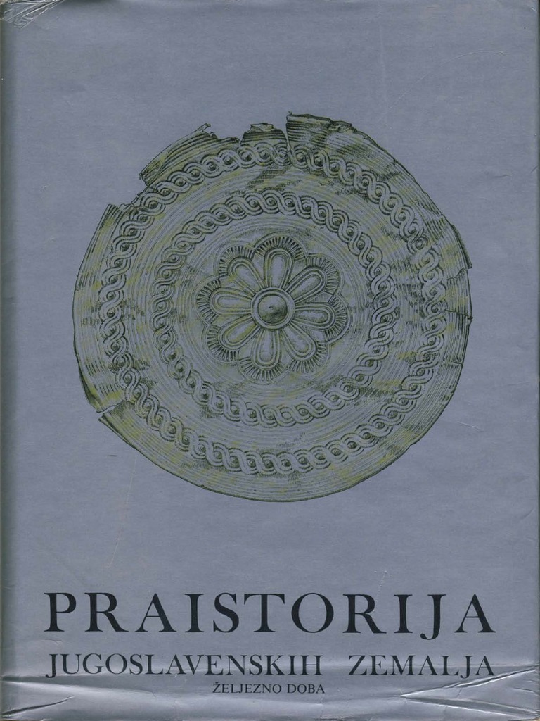 Praistorija Jugoslavenskih Zemalja V (PJZ) | PDF