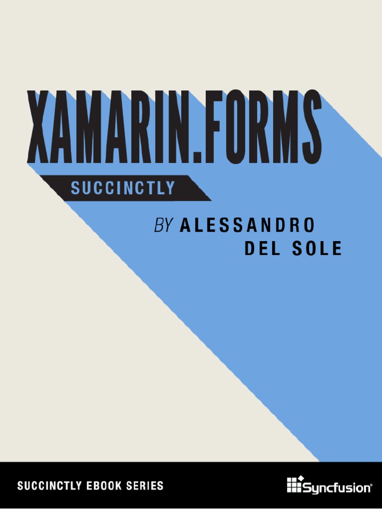 Xamarin Forms Succinctly PDF | PDF | Xamarin | Android (Operating System)