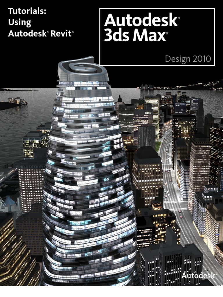 3dsmaxdesign 2010 Using Autodesk Revit Files00 | PDF