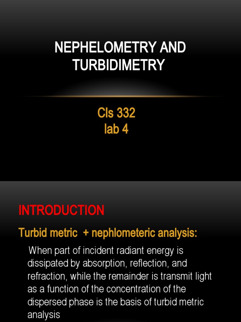 Nephelometry Turbidimetry Cls 332 Lab 4 | PDF | Light | Applied And ...