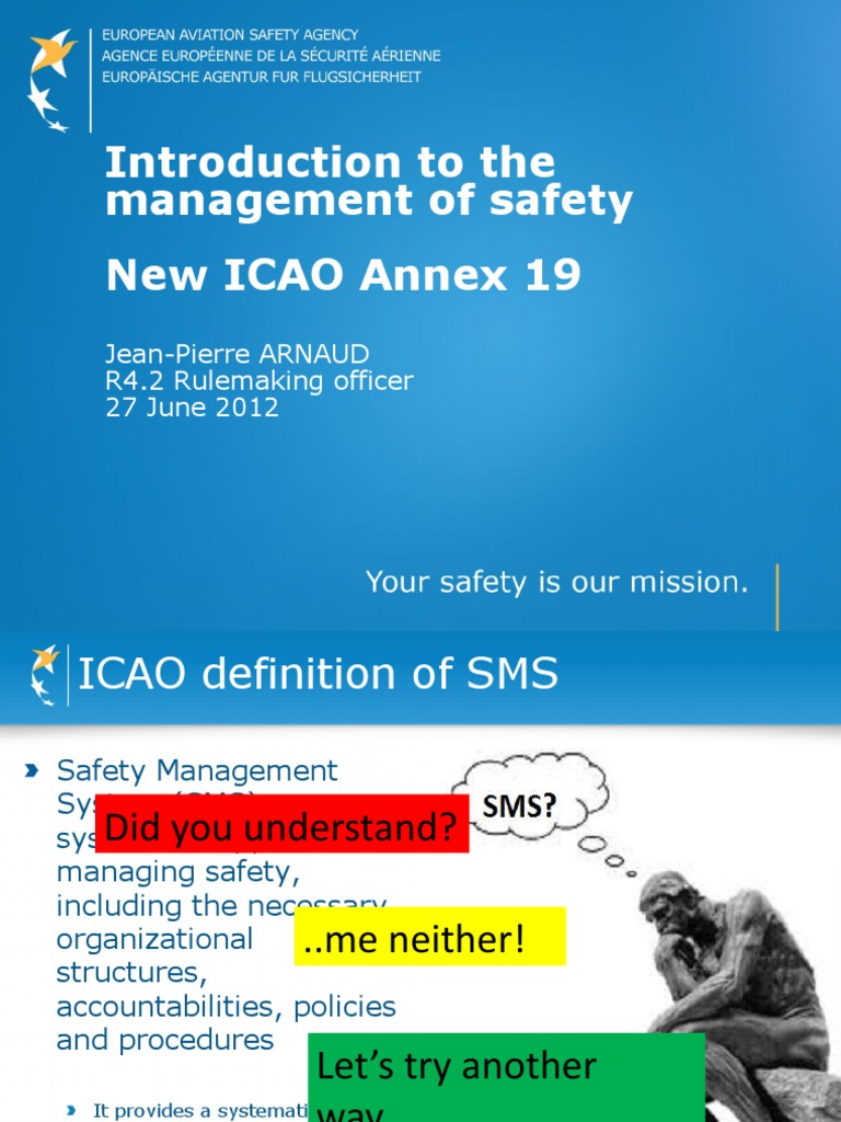 Introduction To The Management of Safety New ICAO Annex 19: Jean-Pierre ...