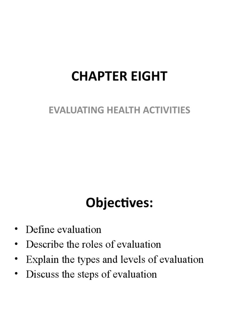 Chapter Eight: Evaluating Health Activities | PDF | Evaluation | Cognition