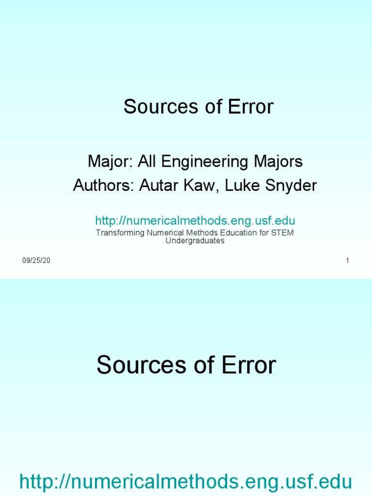 Sources of Error: Major: All Engineering Majors Authors: Autar Kaw ...