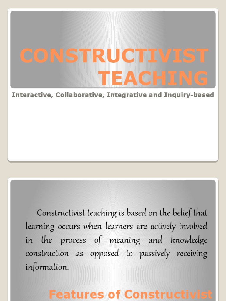 Constructivist Teaching: Interactive, Collaborative, Integrative and ...