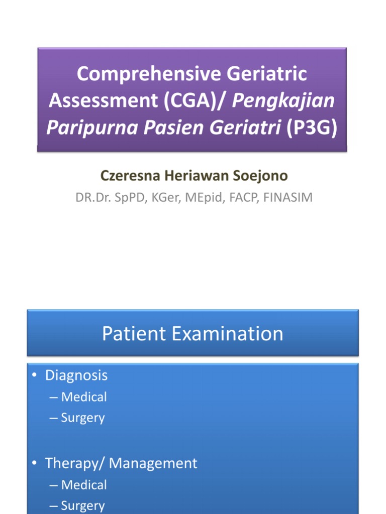 Comprehensive Geriatric Assessment (CGA) / Pengkajian: Paripurna Pasien ...