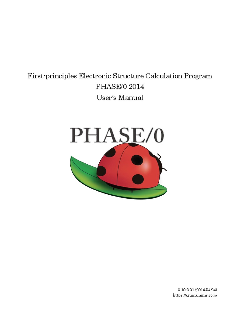 First-Principles Electronic Structure Calculation Program PHASE/0 2014 User's Manual | PDF ...
