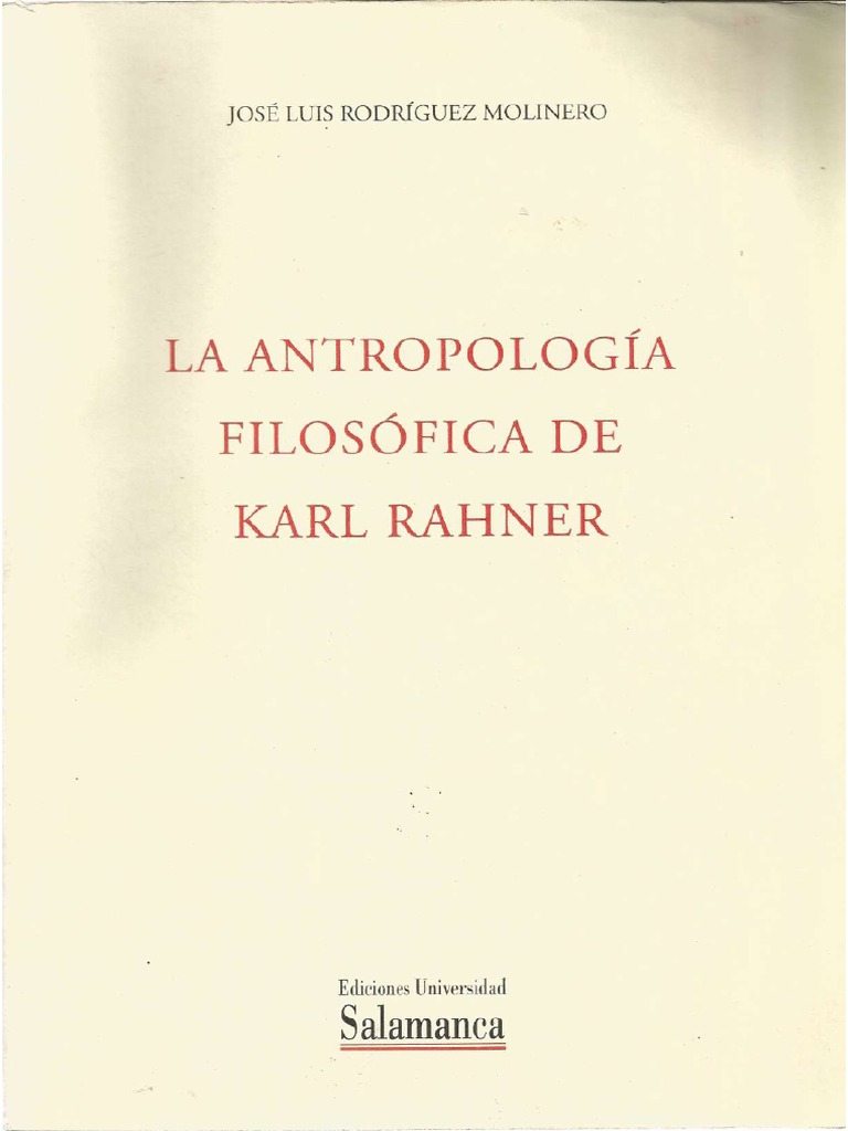 La Antropología Filosòfica de Karl Rahner - José Luis Rodríguez Molinero PDF | PDF