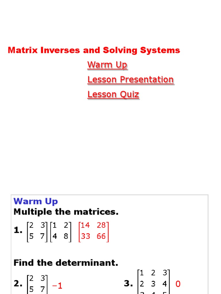 Matrix Inverses and Solving Systems Warm Up Lesson Presentation Lesson ...