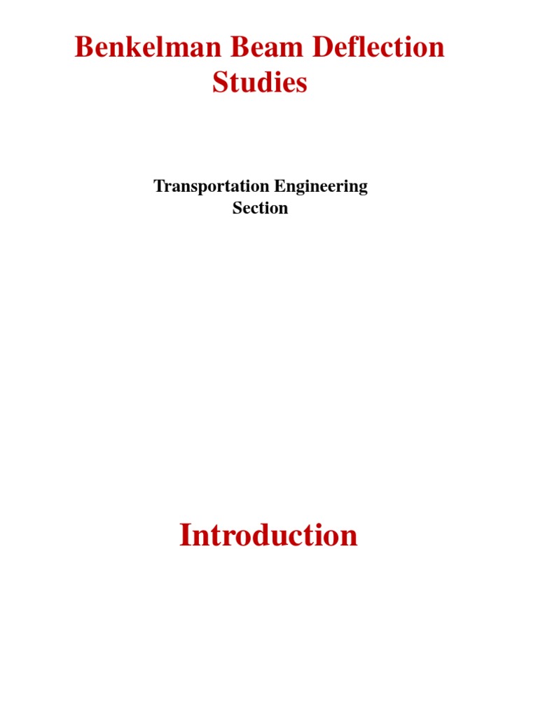 Benkelman Beam Deflection Studies: Transportation Engineering Section ...