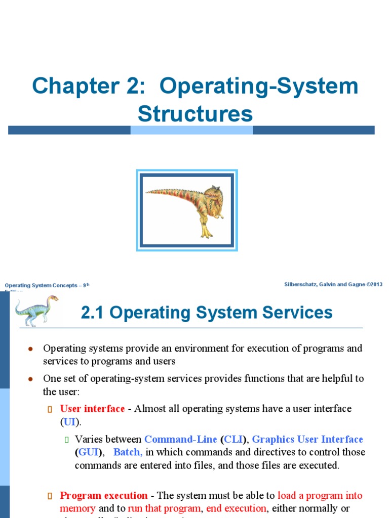 Chapter 2: Operating-System Structures: Silberschatz, Galvin and Gagne ...