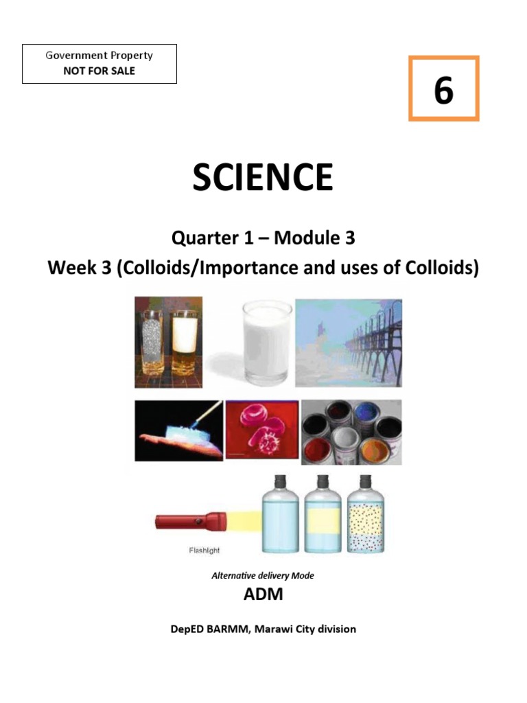 Quarter 1 - Module 3 Week 3 (Colloids/Importance and Uses of Colloids ...