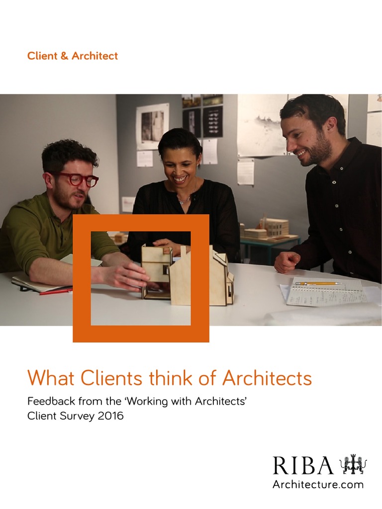 What Clients Think Of Architects Client Architect Pdf Architect