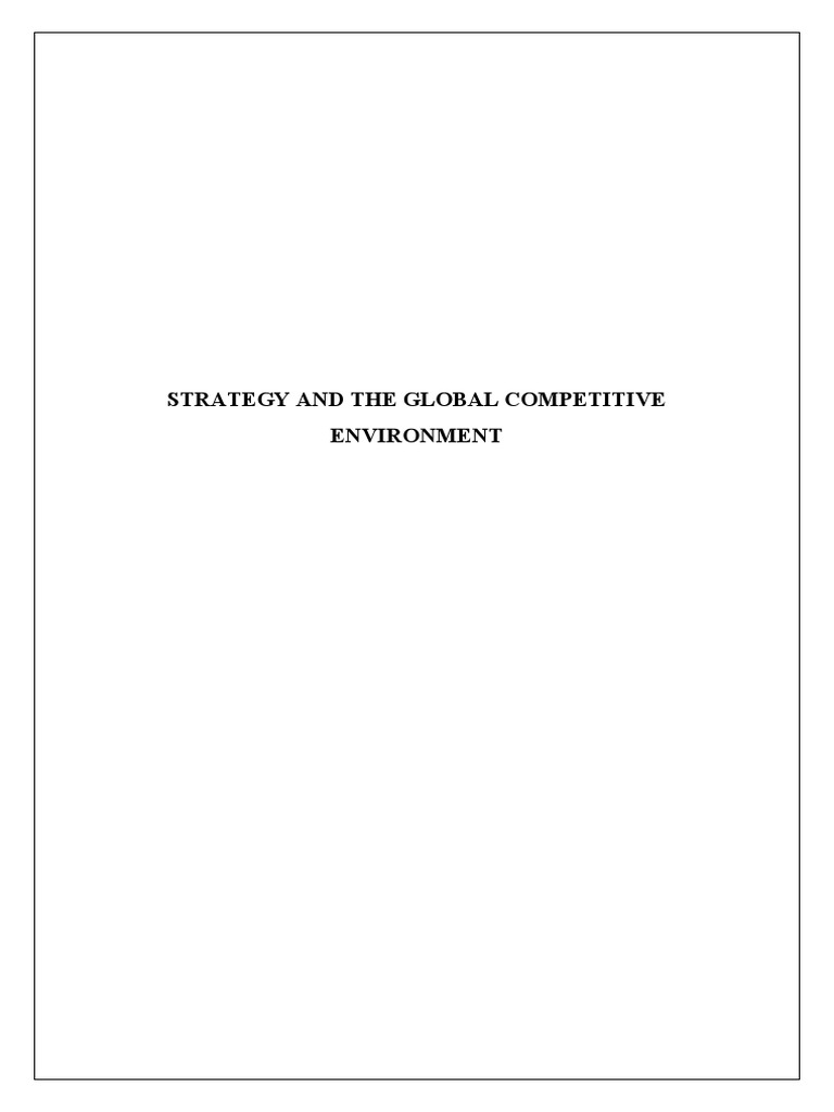 Strategy and The Global Competitive Environment | PDF | Competition ...