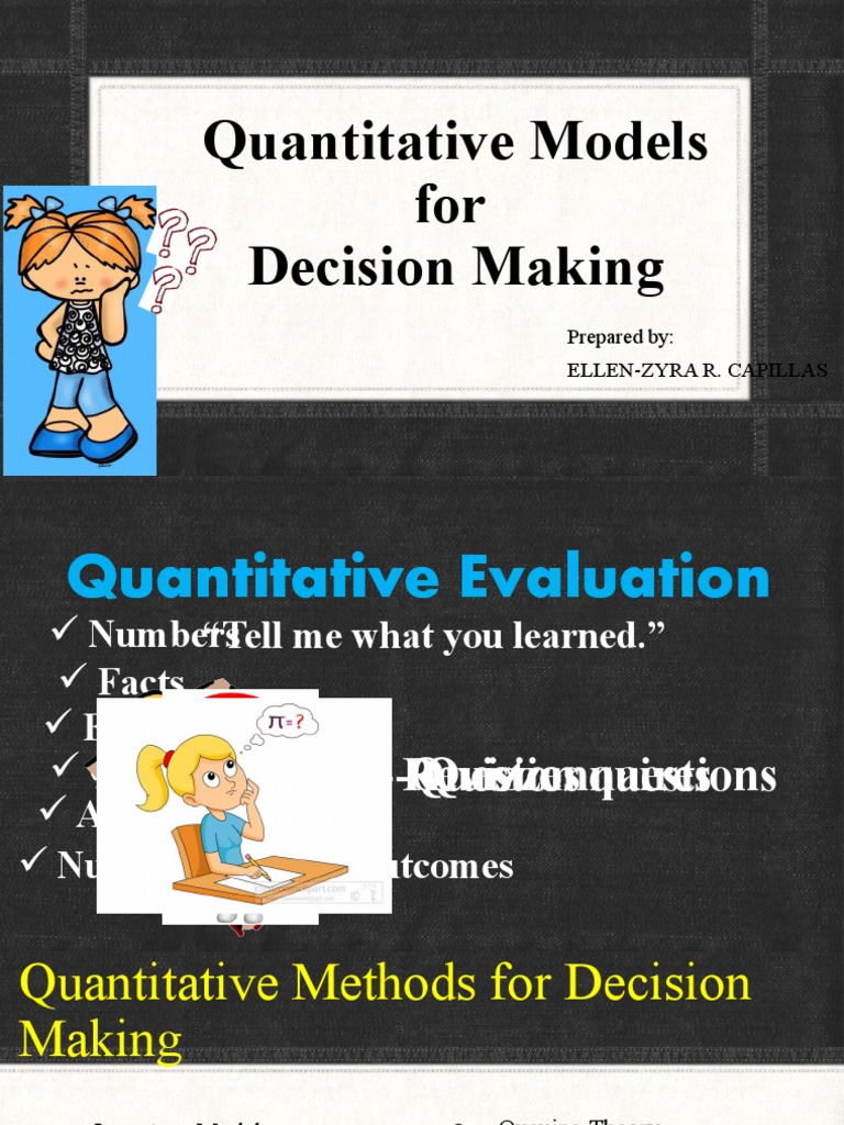 Quantitative Models For Decision Making: Prepared By: Ellen-Zyra R ...