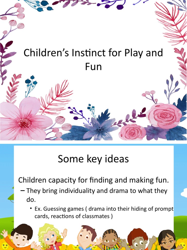Children's Instinct For Play and Fun | PDF