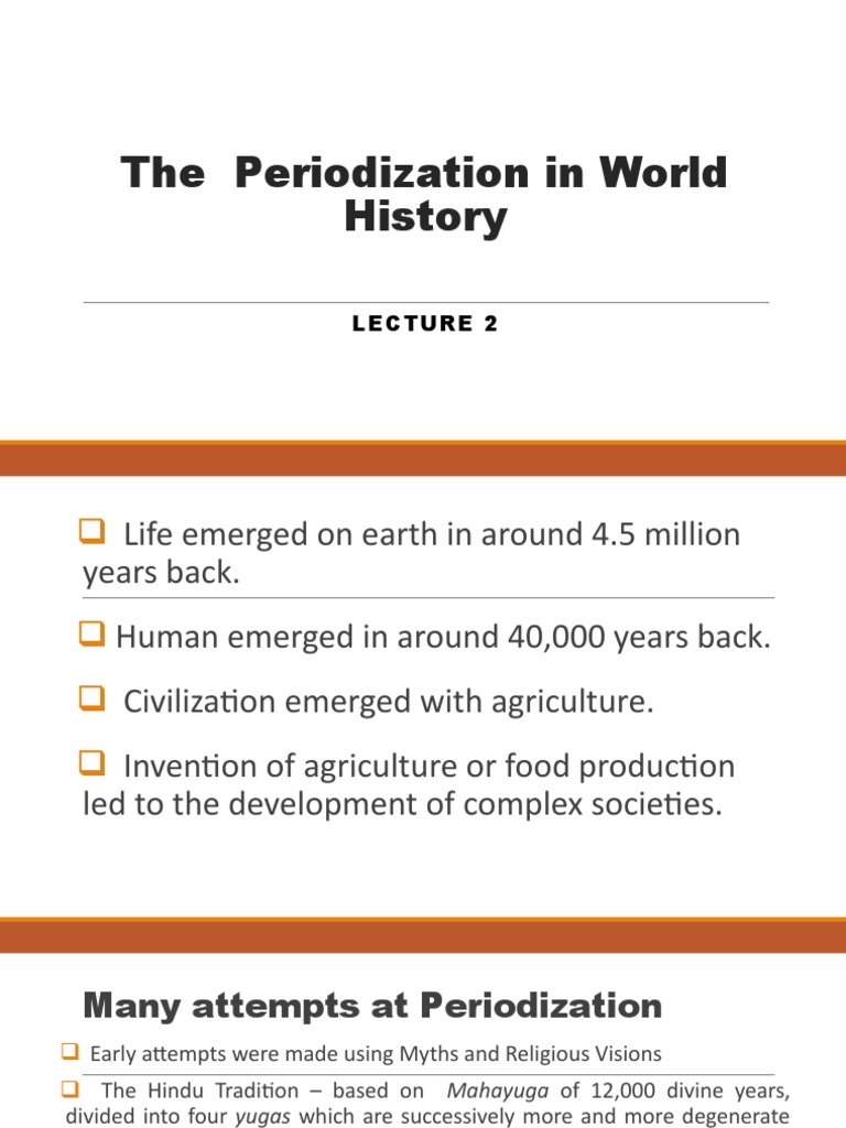 Lecture 2 - Periodization in World History | PDF | Civilization ...