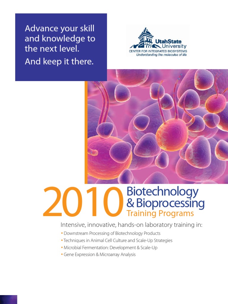 Biotechnology & Bioprocessing: Advance Your Skill and Knowledge To The ...