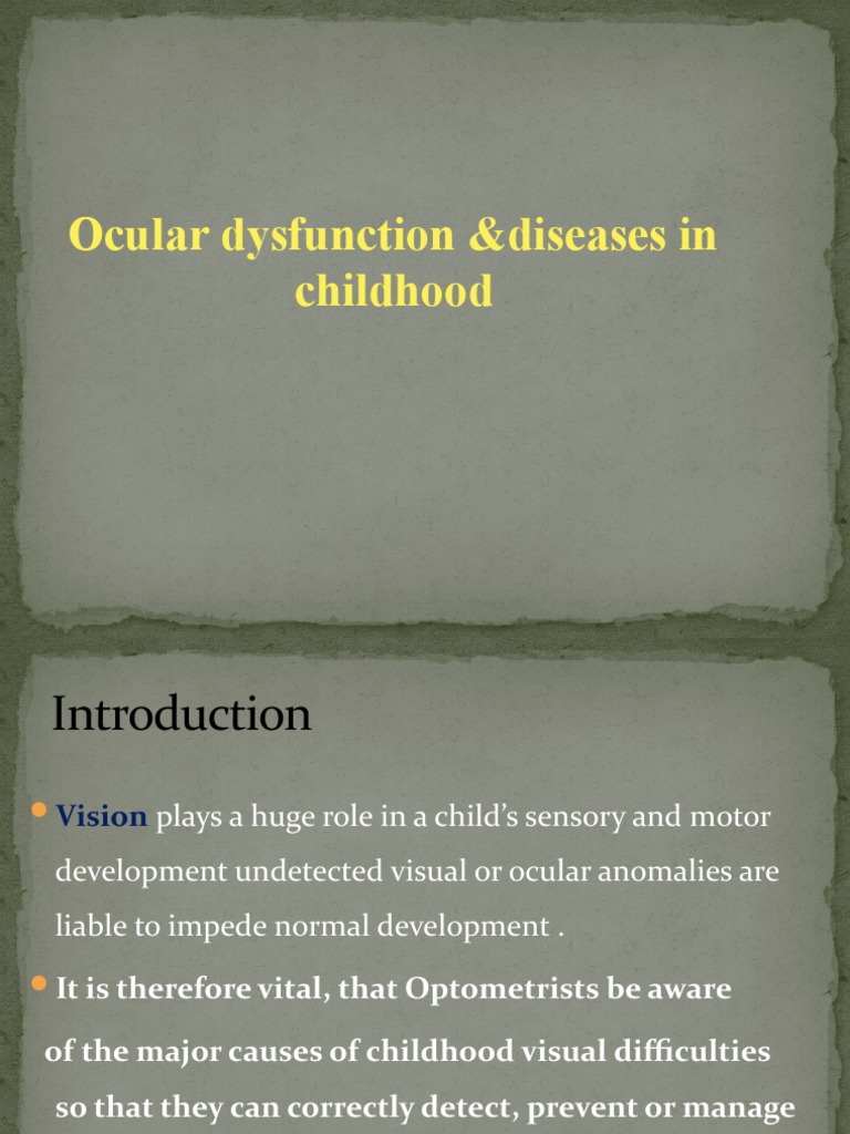 Ocular Dysfunction &diseases in Childhood | PDF | Senses | Diseases Of ...