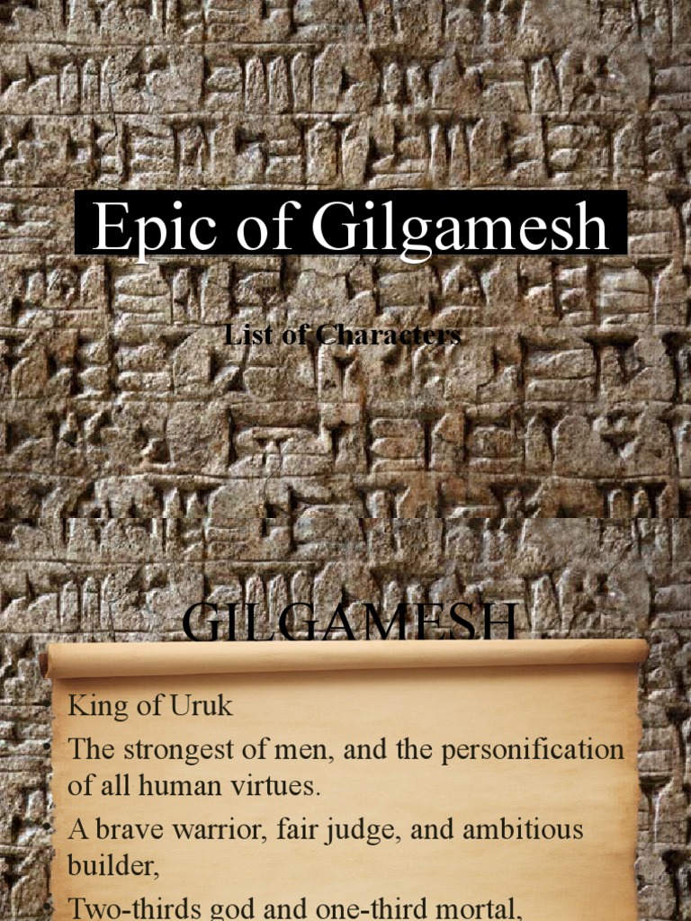 Epic of Gilgamesh Characters SLIDE | PDF | Epic Of Gilgamesh | Immortality