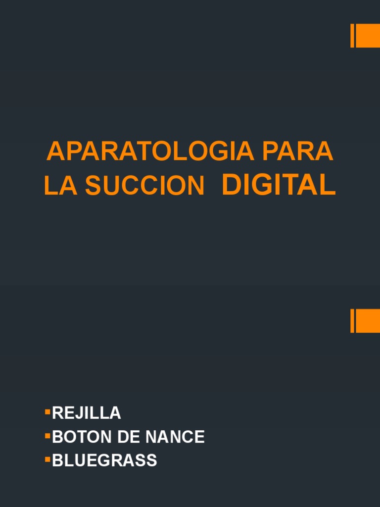 Aparato para Succion Digital | PDF | Ortodoncia | Enfermedades y trastornos