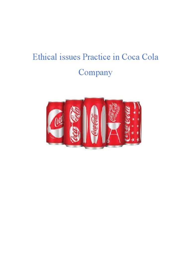 Ethical Issues Practice in Coca Cola Company | PDF | The Coca Cola ...