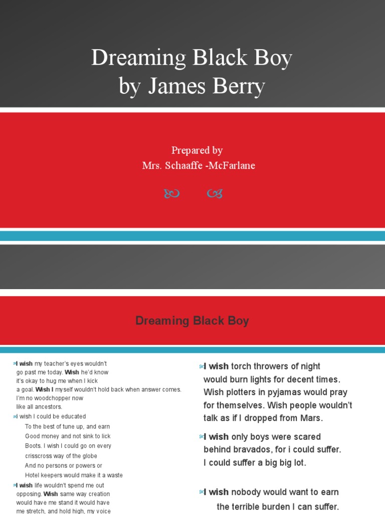 Dreaming Black Boy by James Berry: Prepared by Mrs. Schaaffe ...