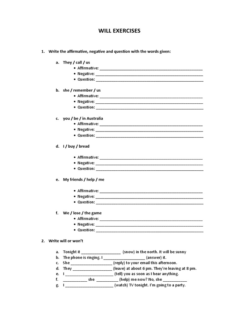 Will Exercises: 1. Write The Affirmative, Negative and Question With ...
