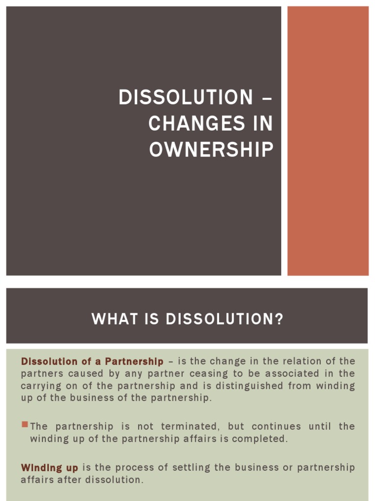 Dissolution - Changes in Ownership | PDF | Partnership | Liquidation