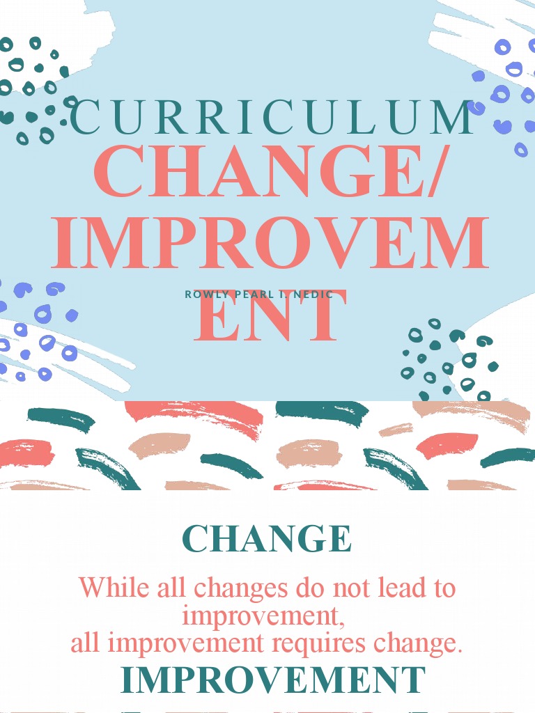 Curriculum Change Process Overview | PDF | Curriculum | Teachers