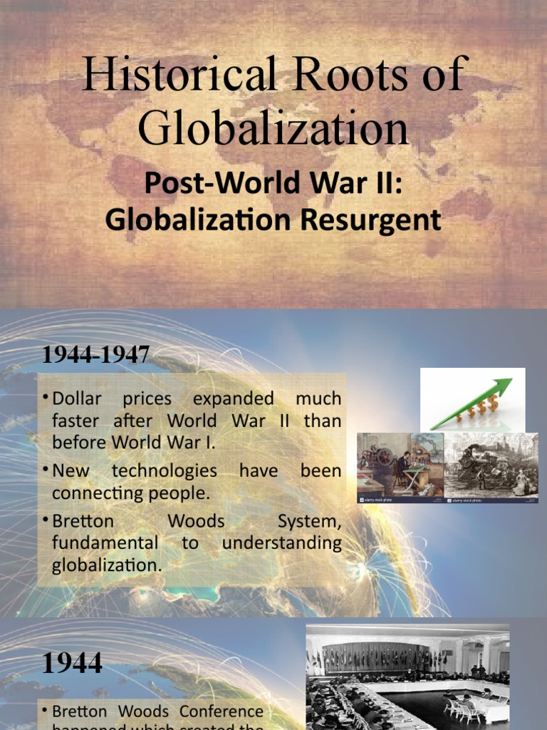 Historical Roots of Globalization: Post-World War II: Globalization ...