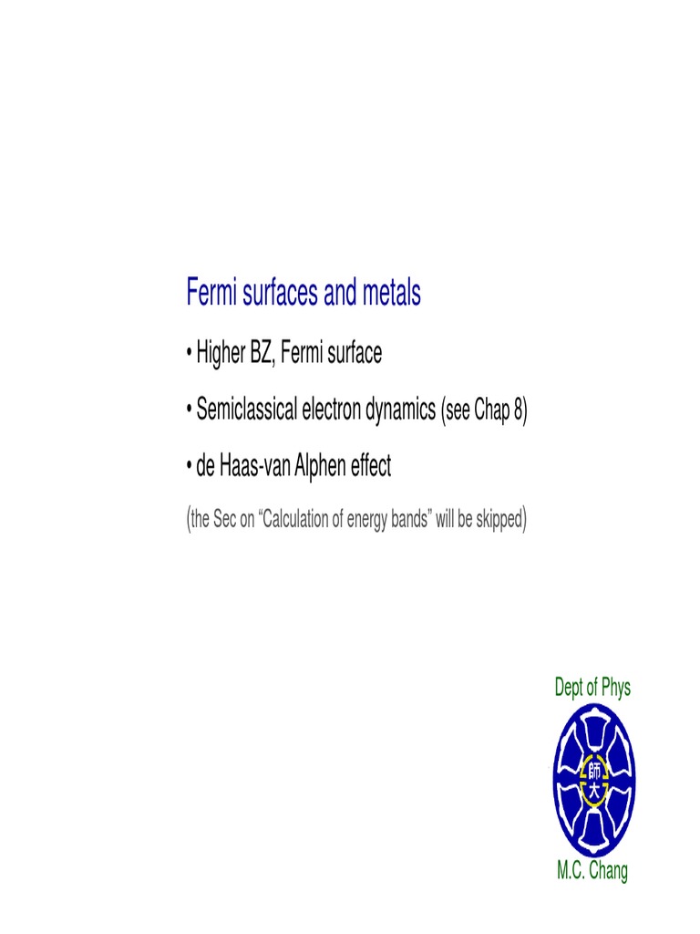 Fermi Surfaces and Metals: - Higher BZ, Fermi Surface - Semiclassical ...