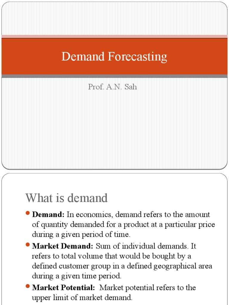 Demand Forecasting: Prof. A.N. Sah | PDF | Forecasting | Time Series
