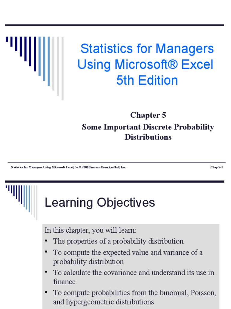 Statistics For Managers Using Microsoft® Excel 5th Edition: Some Important Discrete Probability ...