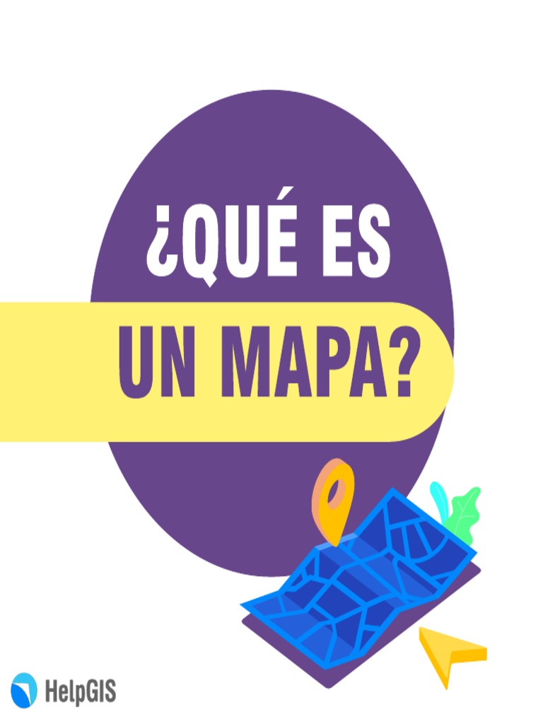 Qué Es Un Mapa y para Qué Sirve | Descargar gratis PDF | Mapa | Tierra