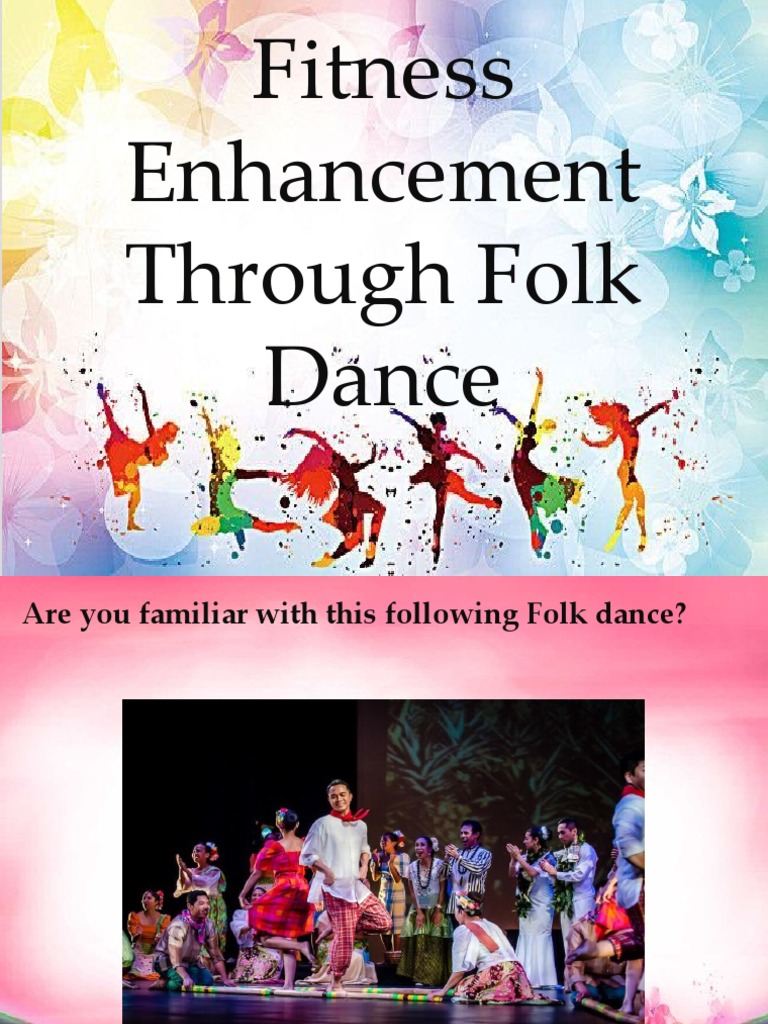 Enhancing Fitness Through Folk Dance | PDF