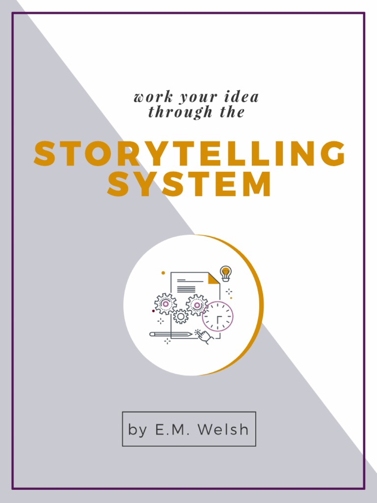 The Storytelling System PDF | PDF | Screenwriting | Storytelling