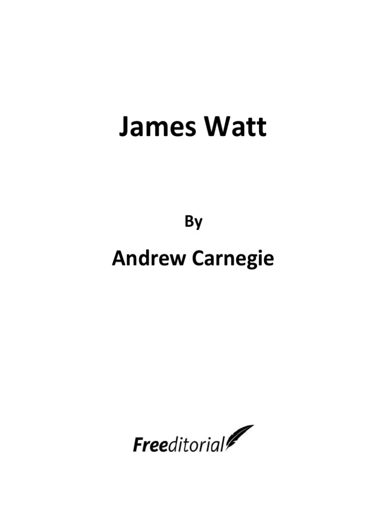 James Watt by Andrew Carnegie PDF | PDF | James Watt | Scotland