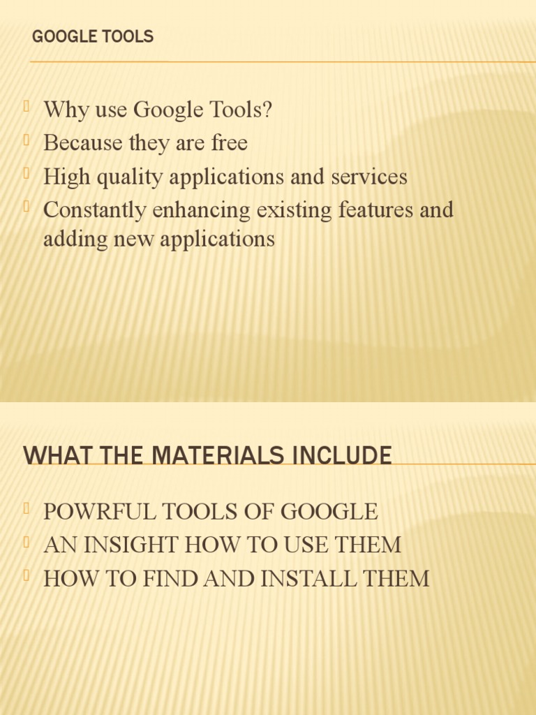 Why Use Google Tools? Because They Are Free High Quality Applications ...