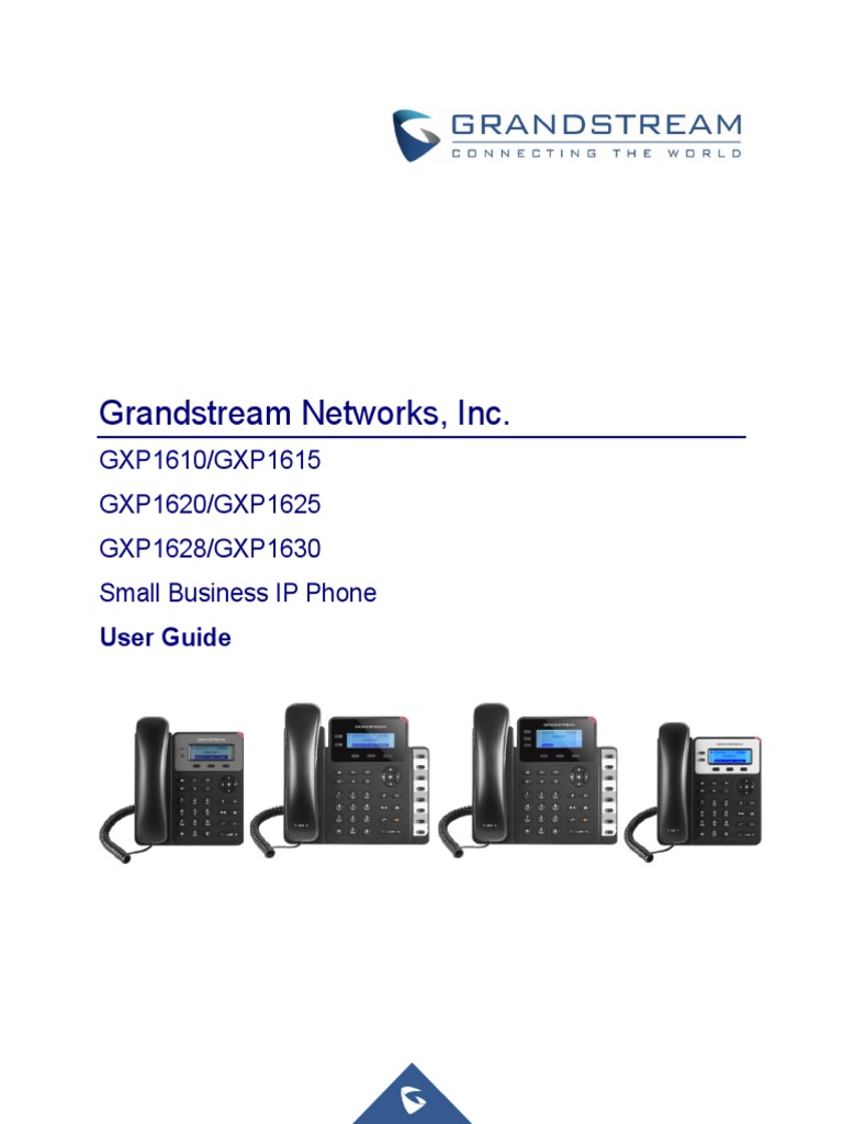 Grandstream Networks, Inc.: GXP1610/GXP1615 GXP1620/GXP1625 GXP1628 ...