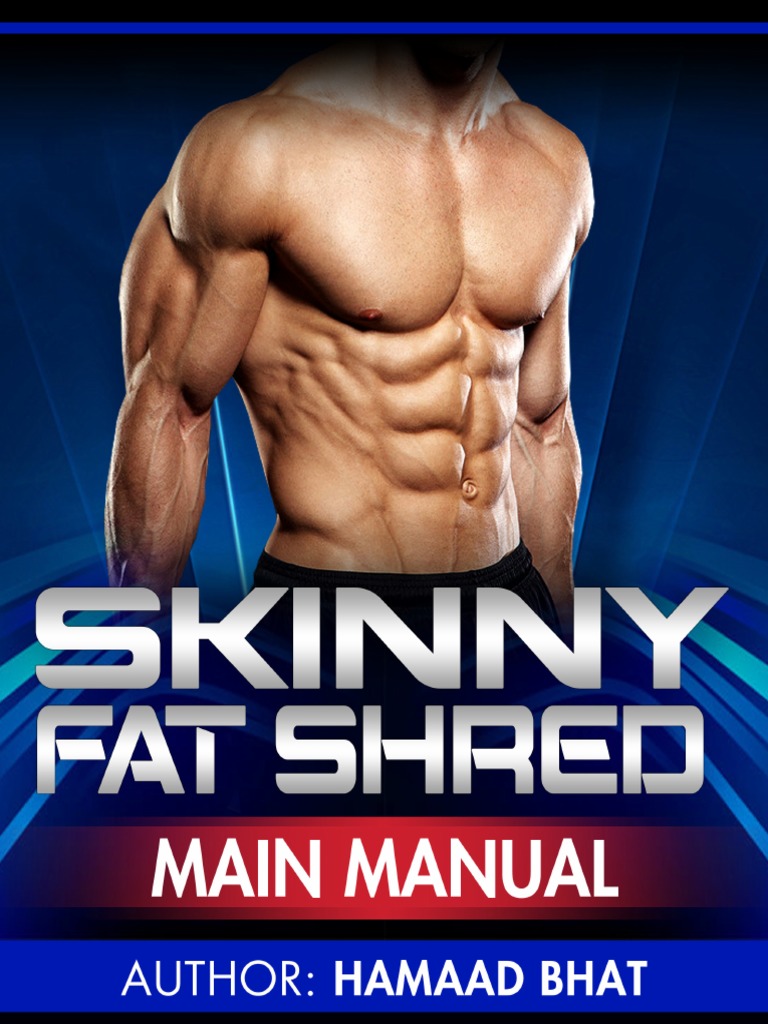 Skinny Fat Shred - Main Manual | PDF | Nutrients | Dieting