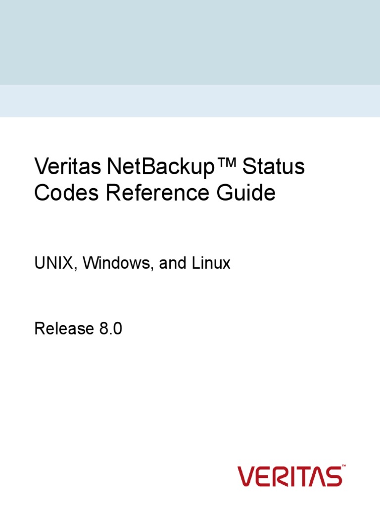 Veritas Netbackup™ Status Codes Reference Guide: Unix, Windows, and Linux | PDF | License ...