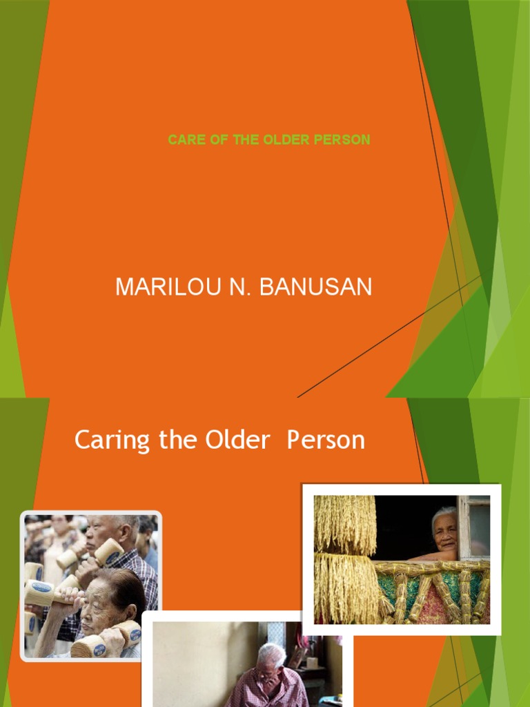 Marilou N. Banusan: Care of The Older Person | PDF | Ageing | Life Sciences