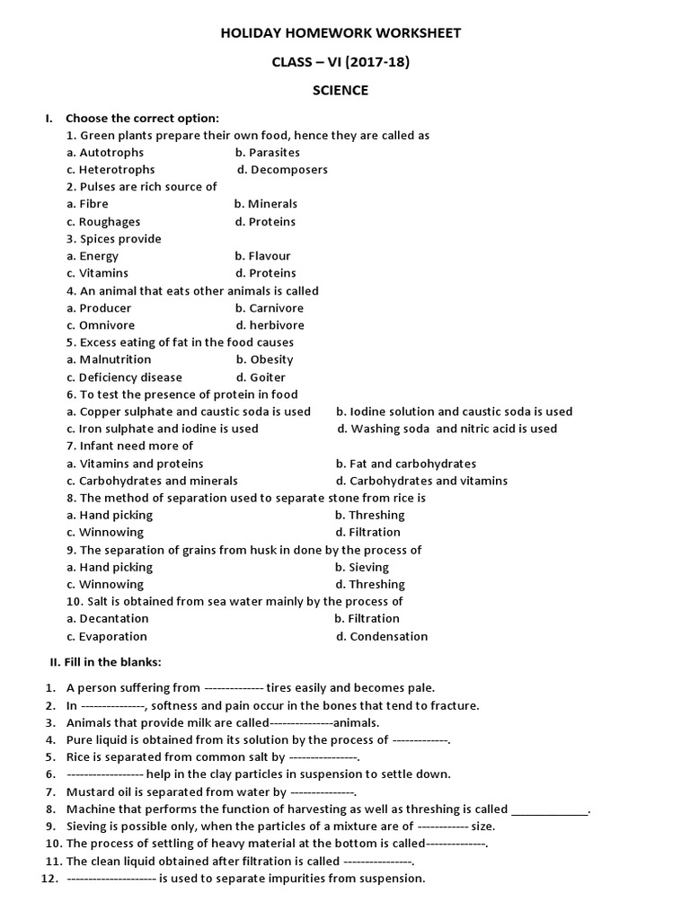 Holiday Homework Worksheet CLASS - VI (2017-18) Science: I. Choose The ...