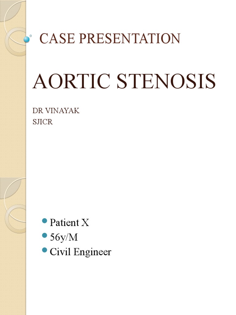 Case Presentation Aortic Stenosis Pdf Heart Valve Pulse